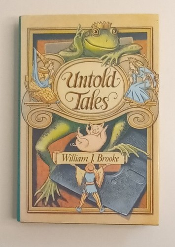 Untold Tales by William J. Brooke Hardcover 1992 1st Edition Fairy ...