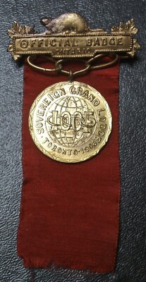1906 IOOF SOVEREIGN GRAND LODGE Toronto OFFICIAL BADGE Ontario w/Ribbon ...