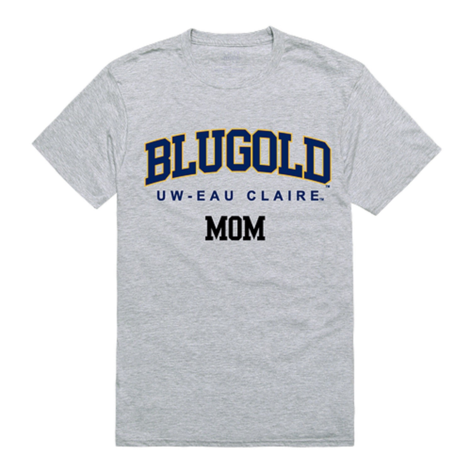 University of Wisconsin Eau Claire Blugolds UWEC Mom Mother NCAA Cotton ...