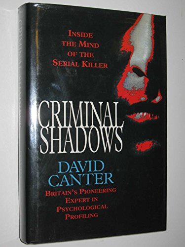 Criminal Shadows : Inside the Mind of the Serial Killer By David | eBay