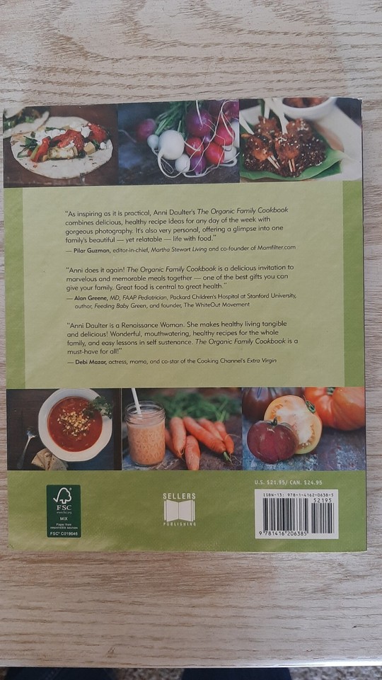 The Organic Family Cookbook : Growing, Greening, and Cooking Toge ...