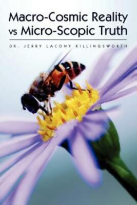 Macro-Cosmic Reality Vs Micro-Scopic Truth 9781475032390| eBay