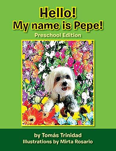 Hello! My Name Is Pepe!: Preschool Edition 9781483622507| eBay