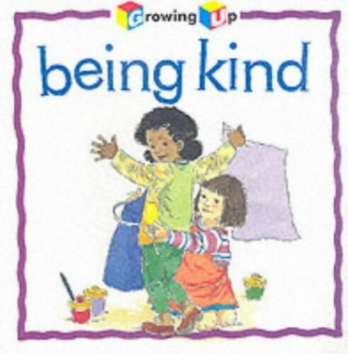 Being Kind (Growing Up) by Amos, Janine Paperback Book The Fast Free ...