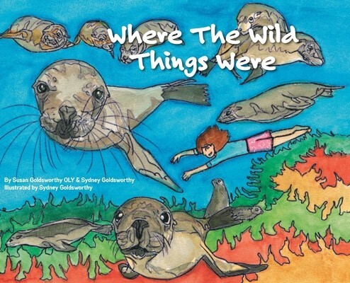 Where the Wild Things Were by Goldsworthy, Susan -Hcover | eBay Australia