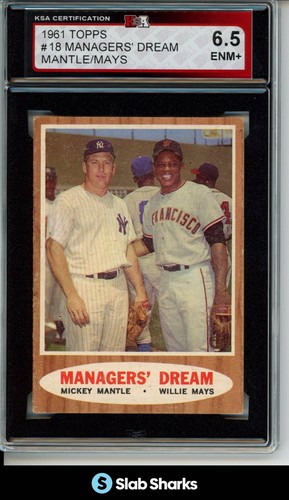 1961 TOPPS #18 MANAGER'S DREAM MICKEY MANTLE WILLIE MAYS KSA 6.5 | eBay
