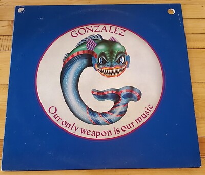 Gonzalez - Our Only Weapon Is Our Music LP Vinyl EMI 1977 Latin Jazz ...