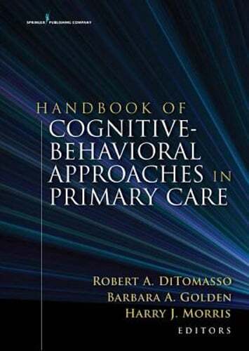 Handbook of Cognitive Behavioral Approaches in Primary Care by ...