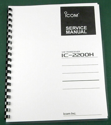 Icom IC-2200H Service Manual: w/11"X17" Schematics, Full Color ...