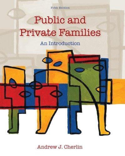 Public and Private Families : An Introduction by Andrew J. Cherlin ...