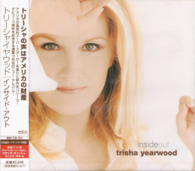 TRISHA YEARWOOD - Inside Out (Japan CD, '01) NEW ~ Bonus trk; HDCD; old ...