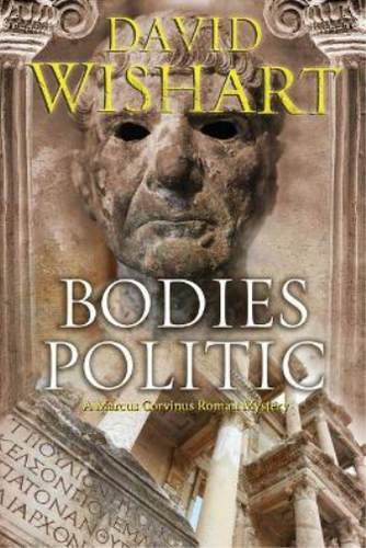 David Wishart Bodies Politic (Poche) Marcus Corvinus 9781539888260 | eBay