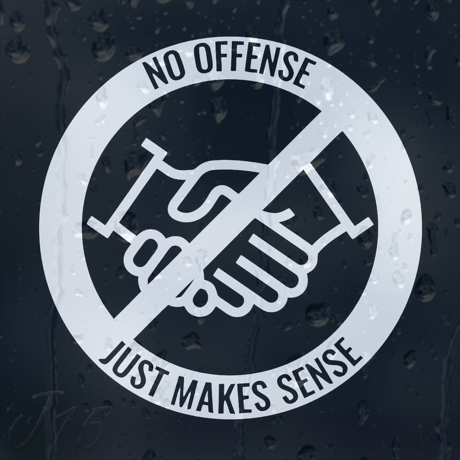 No Offense Just Makes Sense COVID Virus 19 Office Sign Car Decal Vinyl ...