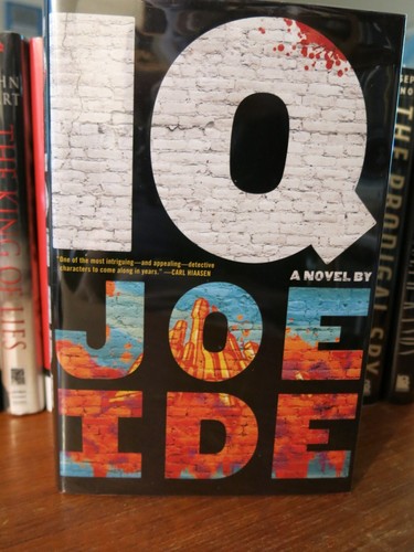 Signed, Joe Ide, IQ, '16, Anthony/Macavity Award, Shamus for Best First ...