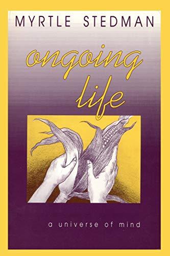 Ongoing Life, A Universe of Mind 9780865341920| eBay