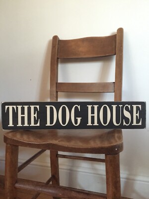 The Dog House Sign Wooden Vintage Style Plaque Kennel Dog House Gift ...