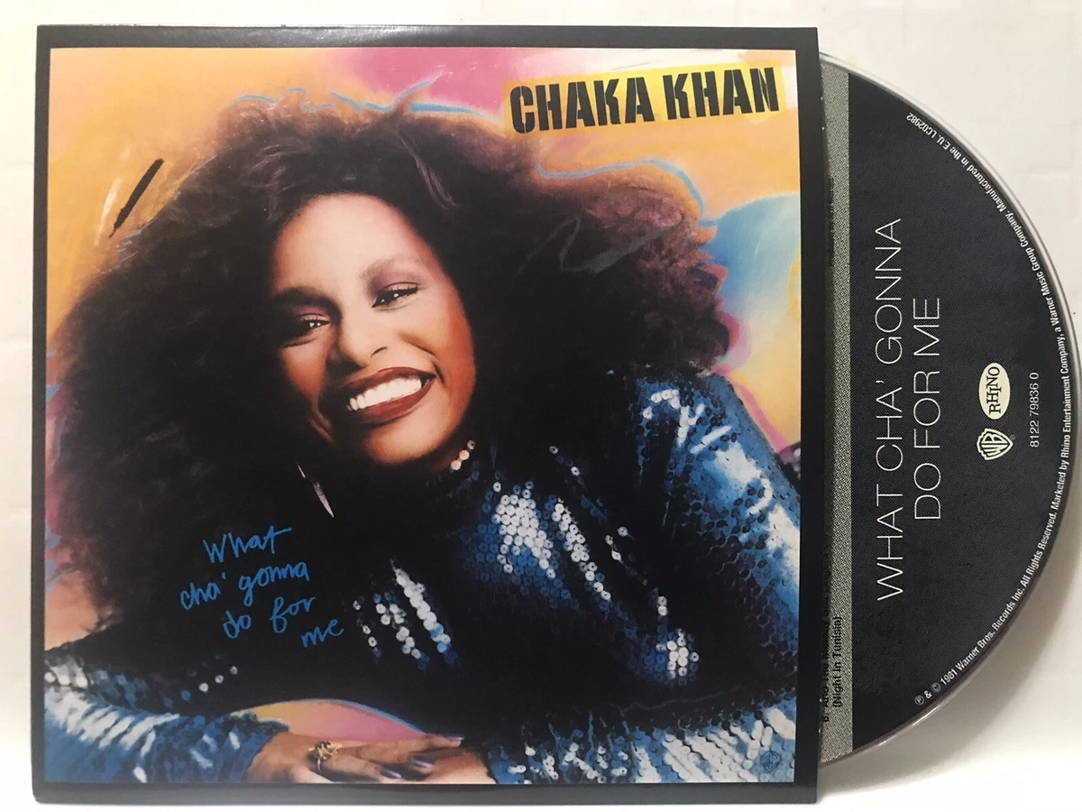 Chaka Khan What Cha Gonna Do For Me
