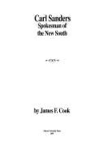 Carl Sanders: Spokesman of the New South by James F Cook: Used ...