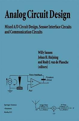Analog Circuit Design: Mixed A/D Circuit Design, Sensor Interface ...