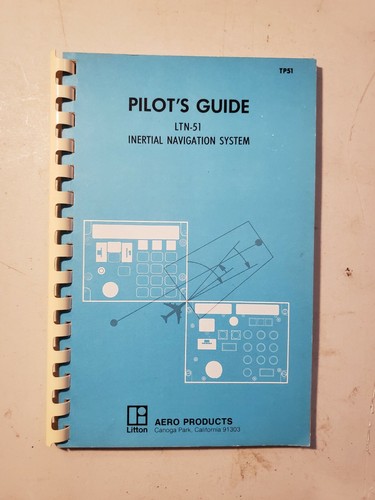 Litton Aero LTN-51 Inertial Navigation System Pilot's Guide TP51 | eBay