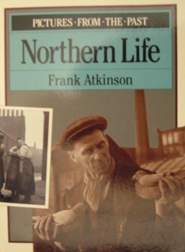 Pictures from the Past: Northern England By Frank Atkinson | eBay