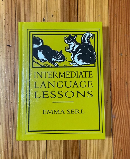 Intermediate Language Lessons by Emma Serl (2001, Hardcover) for sale online | eBay