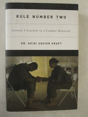 Rule Number Two: Lessons I Learned in a Combat Hospital 9780316067904| eBay