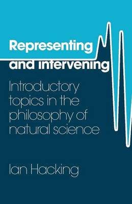 Representing and Intervening: Introductory Topics in the Philosophy of ...
