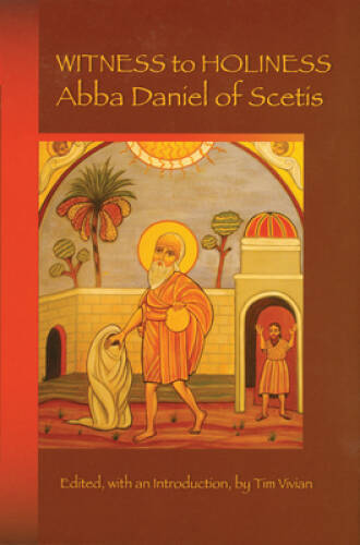Witness To Holiness: Abba Daniel of Scetis (Cistercian Studies) - GOOD ...