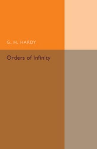 G. H. Hardy Orders of Infinity (Paperback) (UK IMPORT) 9781107493667| eBay