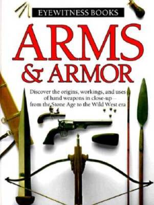 Arms & Armor (Eyewitness Books) - Hardcover By Michele Byam - GOOD ...
