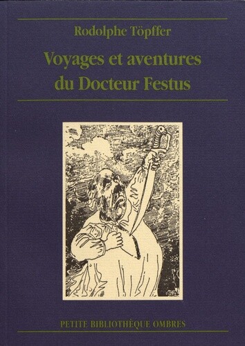 Voyages et aventures du Dr. Festus, Rodolphe Topffer | eBay