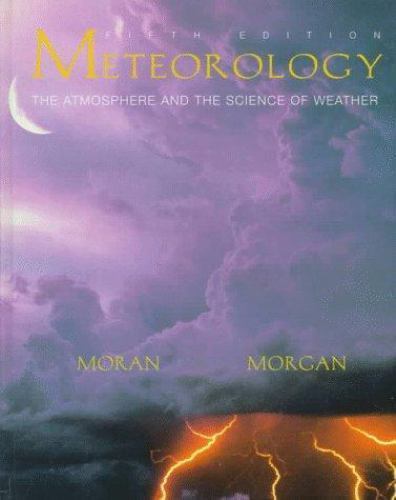 Meteorology : The Atmosphere and the Science of Weather by Michael D ...