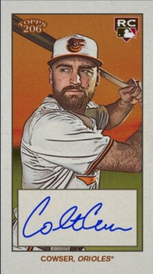 COLTON COWSER 2024 Topps 206 Series 1 SUPER RARE SIGNATURE ORIOLES ...