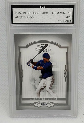 2004 Donruss Classics Alexis Rios #26 GRADED FGS Gem Mint 10 Toronto ...