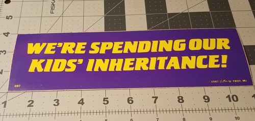 Vintage We're Spending Our Kids' Inheritance Bumper Decal Sticker 1980 ...