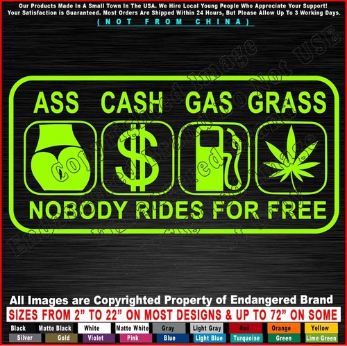- No Free Rides Ass Cash Gas Grass Funny JDM Window Auto Car Truck ...