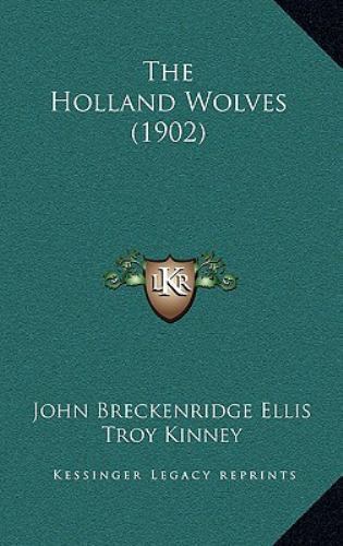 Holland Wolves by John Breckenridge Ellis (2010, Hardcover) for sale ...