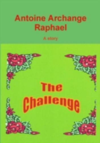 Challenge by Antoine Archange Raphael (2015, Trade Paperback) for sale online | eBay
