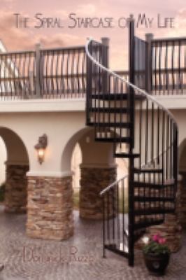 Spiral Staircase of My Life : A Selection of Poetry Defining My Thirty ...