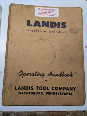 LANDIS TOOL PRECISION GRINDERS OPERATOR'S HANDBOOK MANUAL PARTS LIST ...