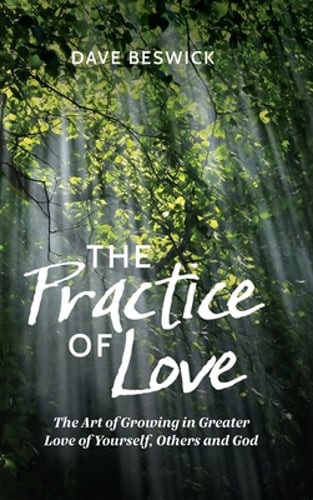 The Practice of Love by David E Beswick: New | eBay