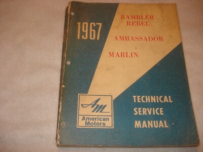 1967 Rambler Rebel, AMC Ambassador & Marlin Technical Service Manual & Tech S/B | eBay