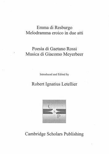 Emma di Resburgo : Melodramma eroico in due atti; Poesìa di Gaetano ...
