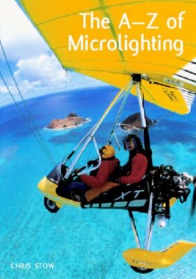 The A-Z of Microlighting-Chris Stow 9781861268082 | eBay UK