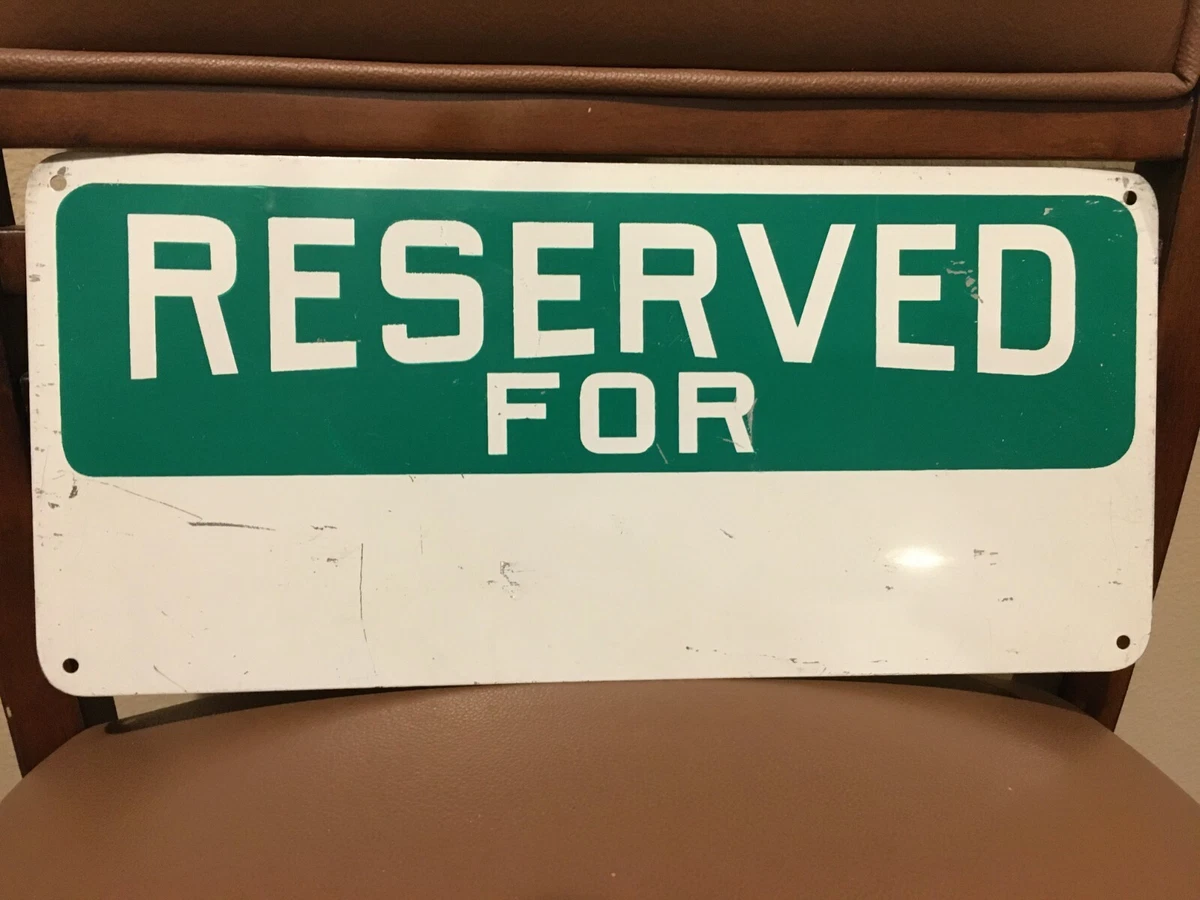 Vintage Reserved Sign