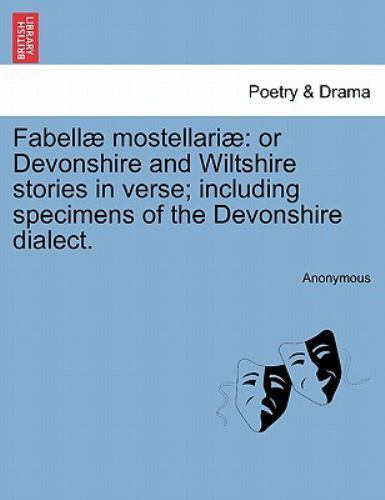 Fabellæ Mostellariæ : Or Devonshire and Wiltshire stories in verse ...