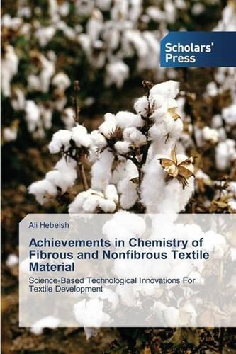 Achievements in Chemistry of Fibrous and Nonfibrous Textile Material by ...
