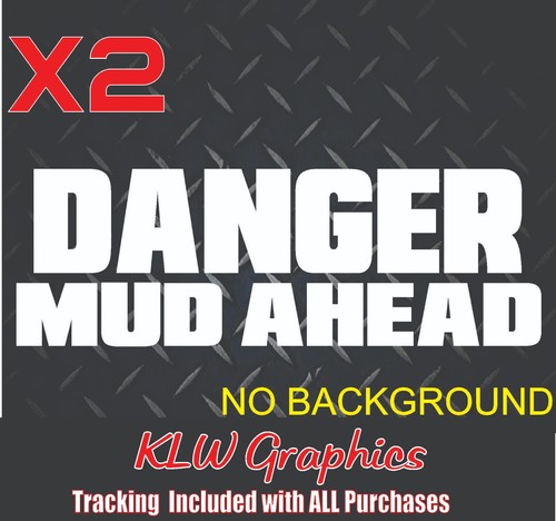 Danger Mud Decal Sticker Car Diesel Truck 4x4 Mud ATV 4x4 Offroad JK JL ...