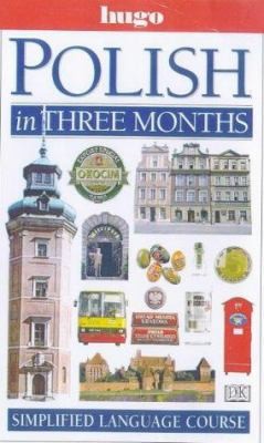 Polish in Three Months (Hugo's Latest Three Months Courses) by Danusia ...
